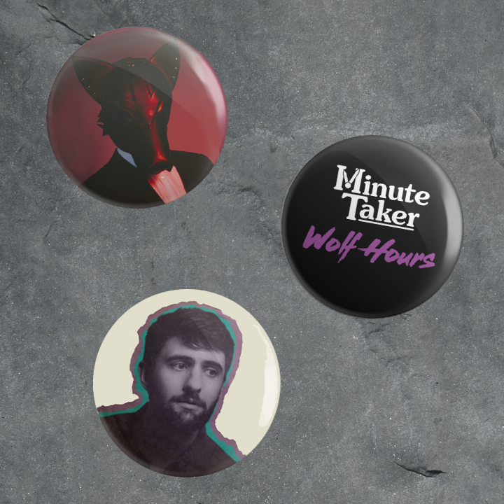 'Wolf Hours' 3 Pin Badges – Minute Taker